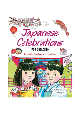Bright Brands. Tuttle - Japanese Celebrations for Children